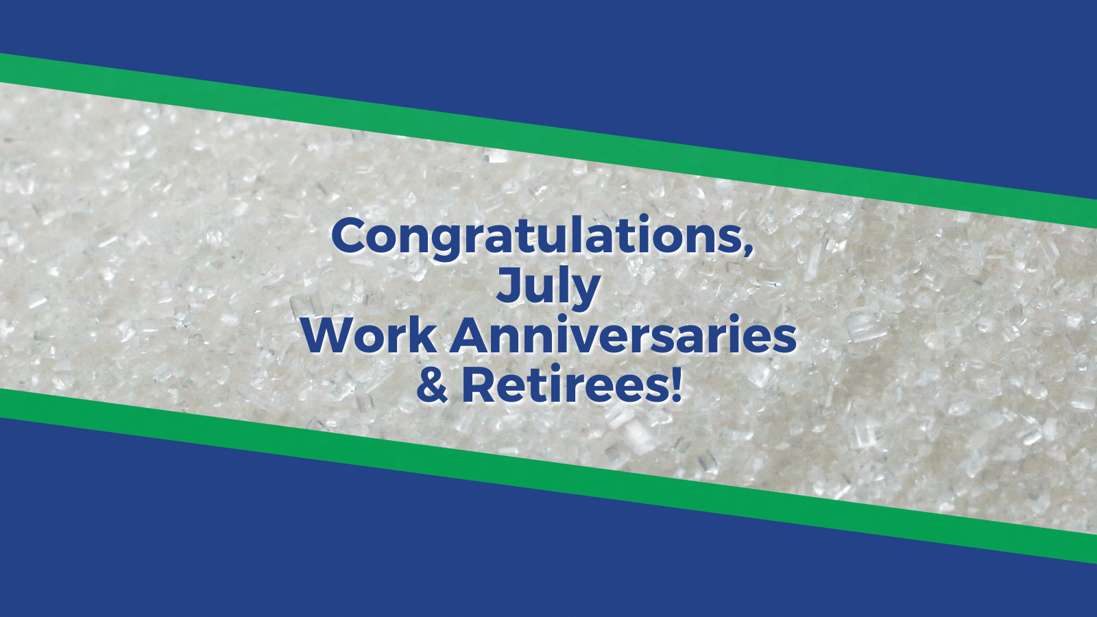 July Work Anniversaries and Retirements - Amalgamated Sugar